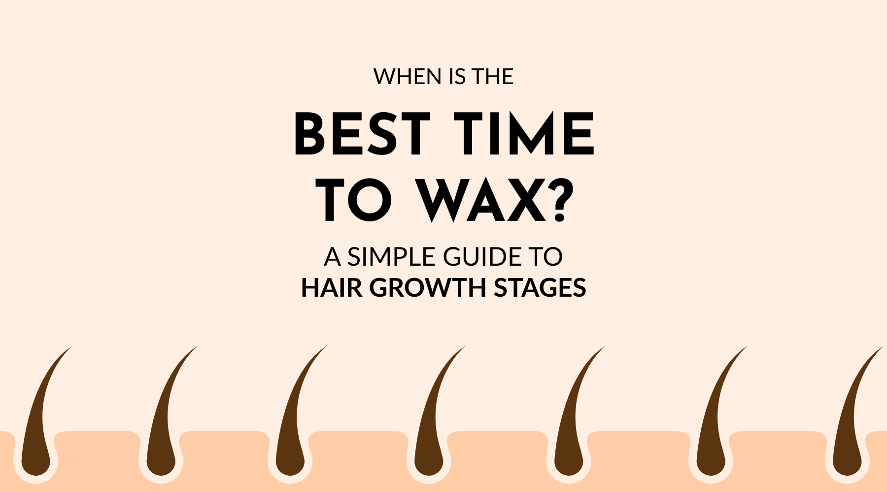 When Is the Best Time to Wax? A Simple Guide to Hair Growth Stages ...